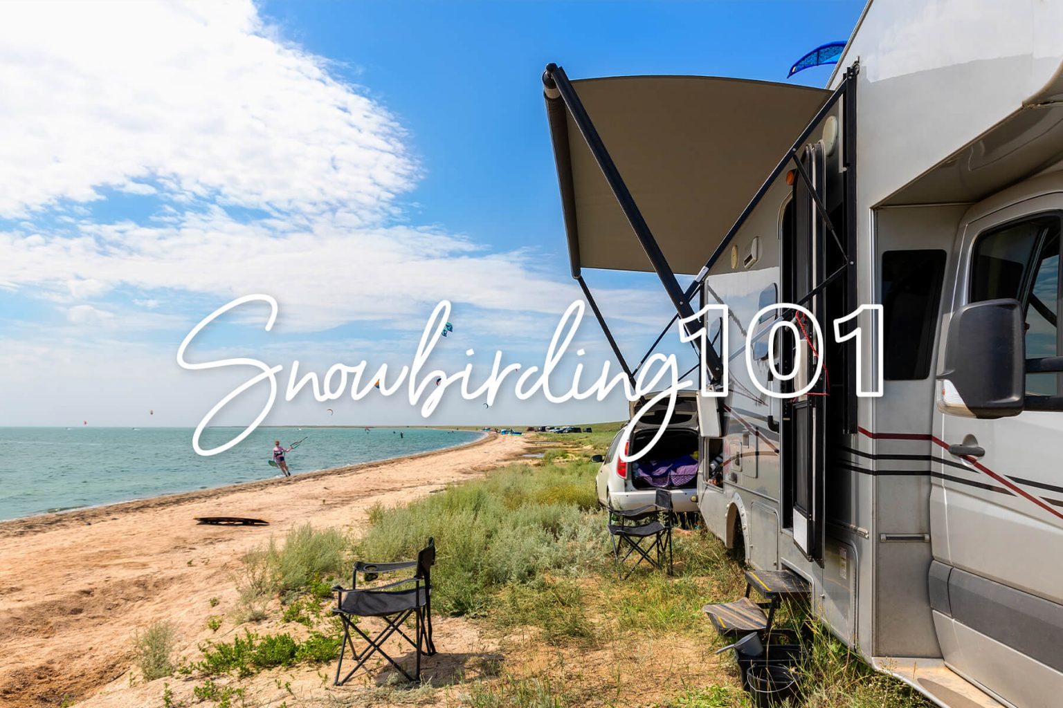 Snowbirding 101 | How To Be A Snowbird | USA Travel Tips